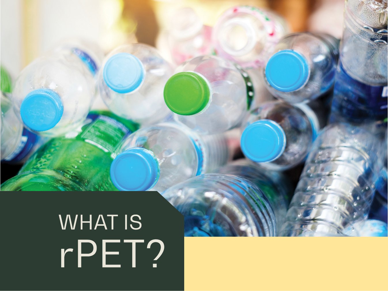 rPET: What It Is and Advantages for Food Packaging